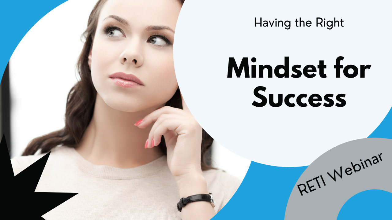 Having the Right Mindset for Success – RETI.us