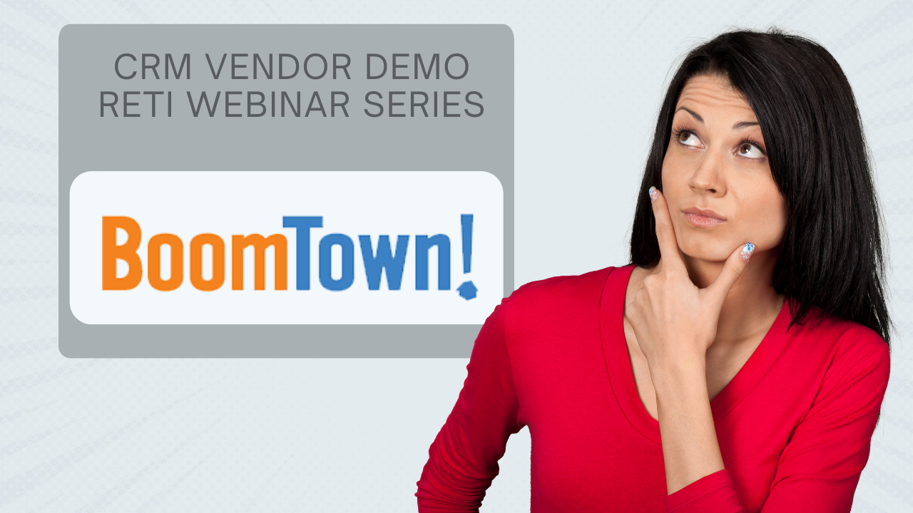 BoomTown CRM Vendor Demo – RETI.us
