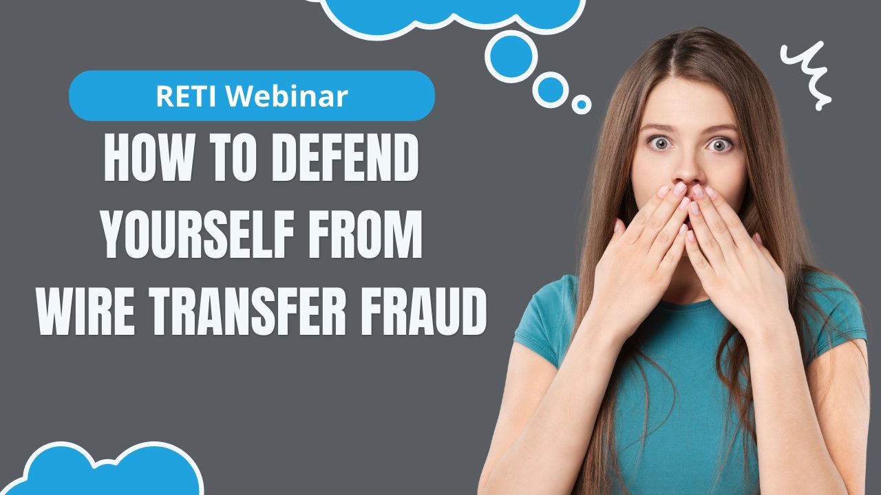 How to Defend Against Wire Transfer Fraud – RETI.us