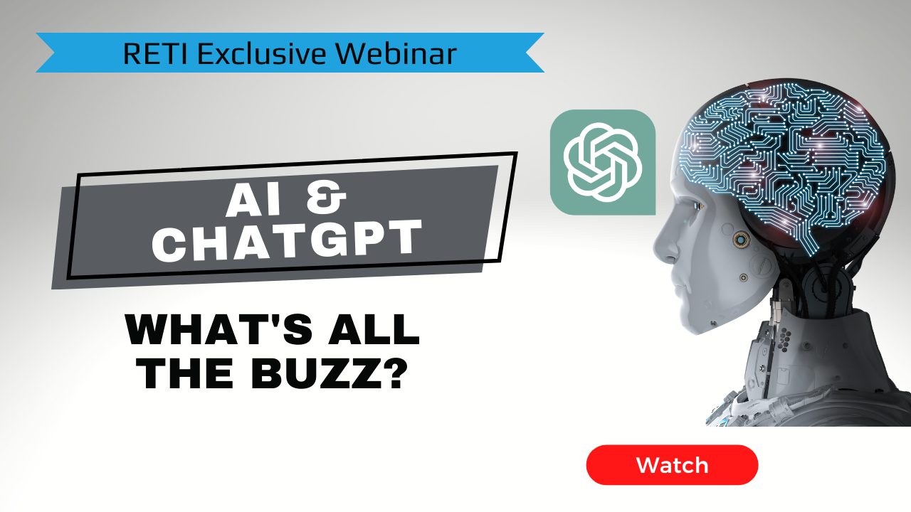 AI & ChatGPT – What’s All the Buzz – RETI.us