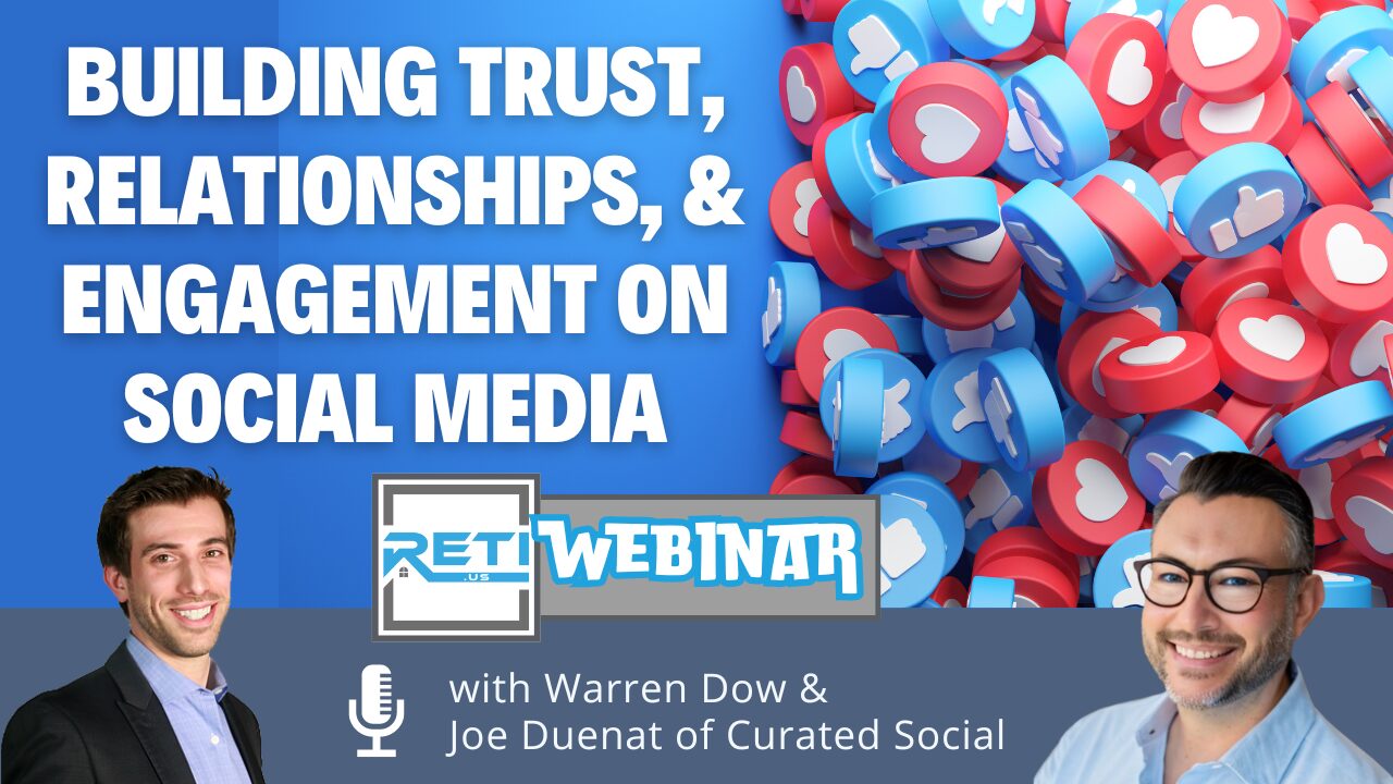 Building Trust, Relationships, & Engagement on Social Media – RETI.us