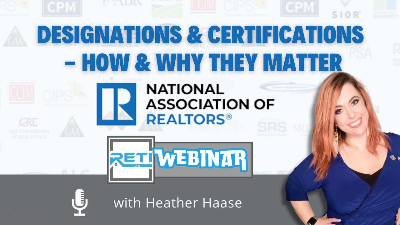 NAR Designations & Certifications – How & Why they Matter – RETI.us